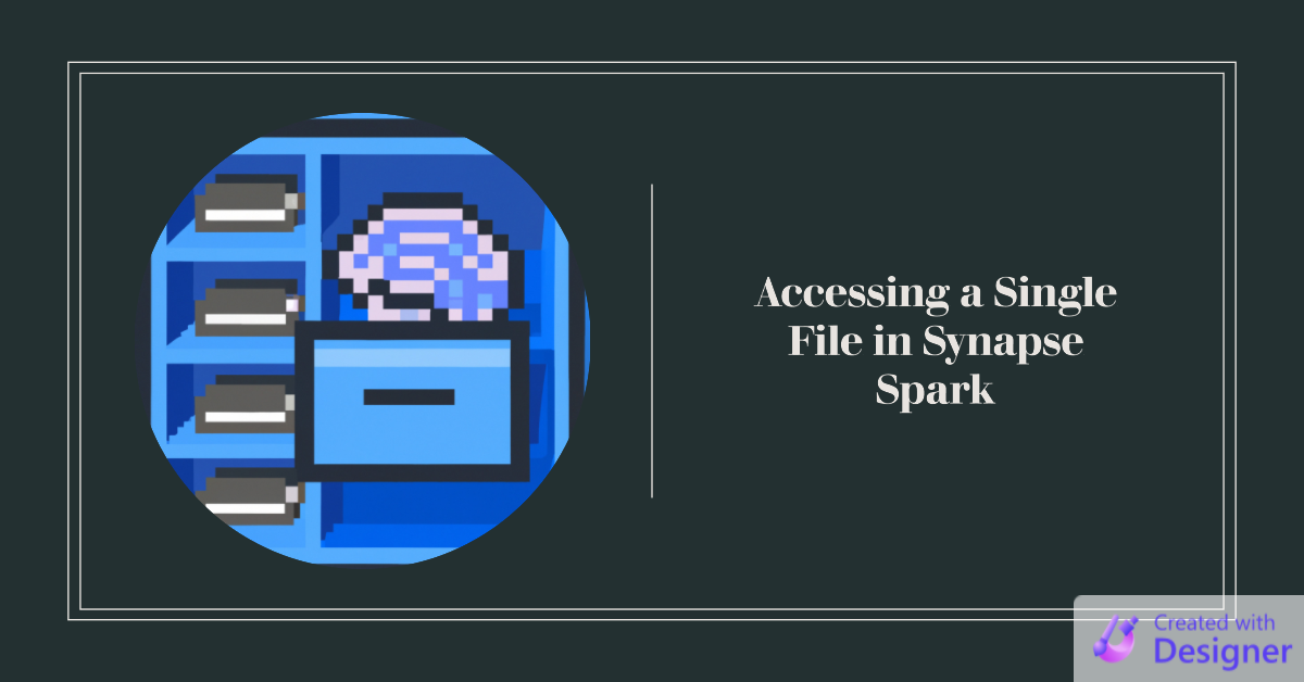 Accessing a Single File in Synapse Spark | Super Simple Data Accessing a Single File in Synapse Spark | Super Simple Data